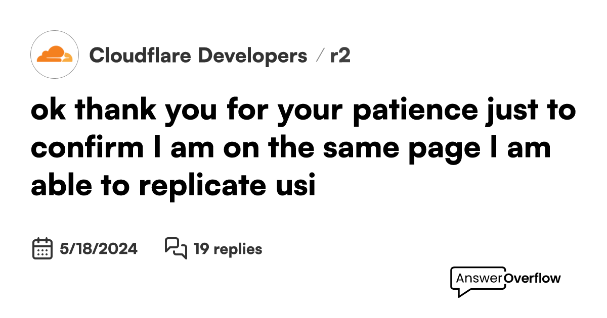 ok, thank you for your patience, just to confirm I am on the same page. I am able to replicate ...