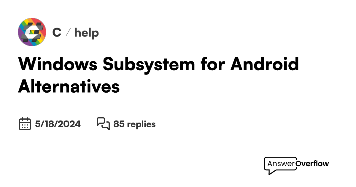 Windows Subsystem for Android Alternatives - C#