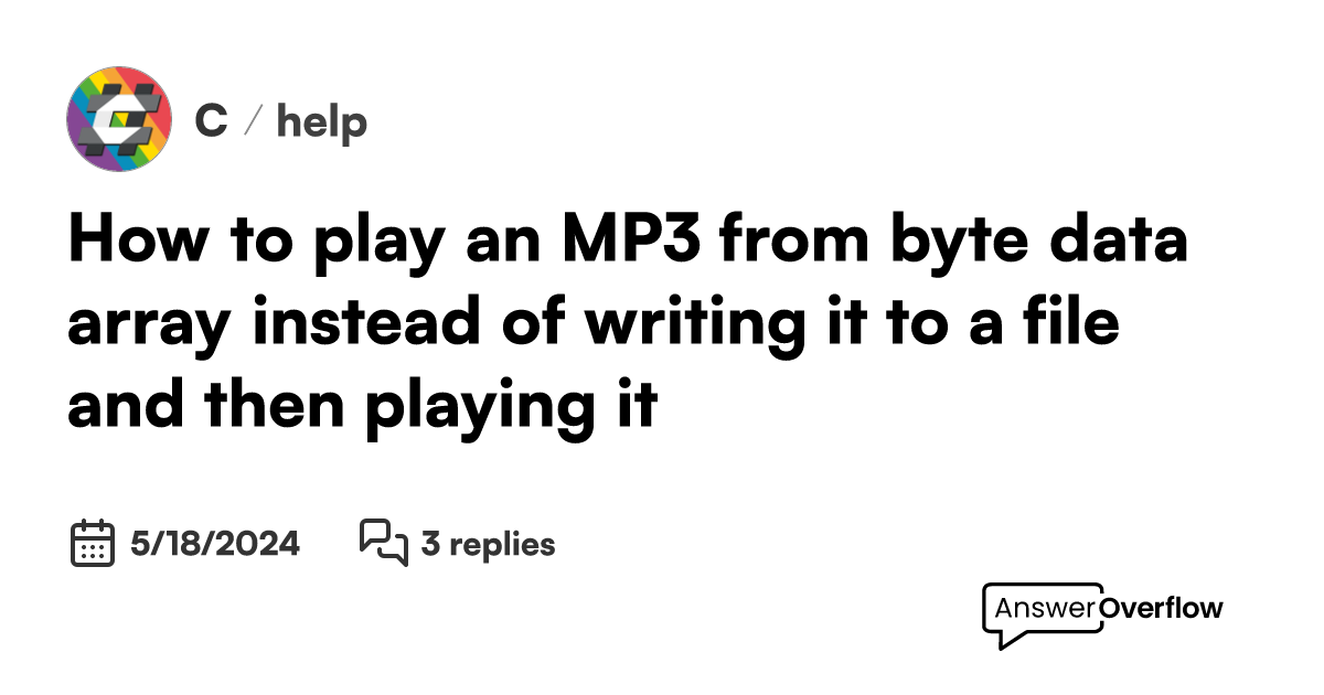 How To Play An Mp3 From Byte Data Array Instead Of Writing It To A File And Then Playing It C