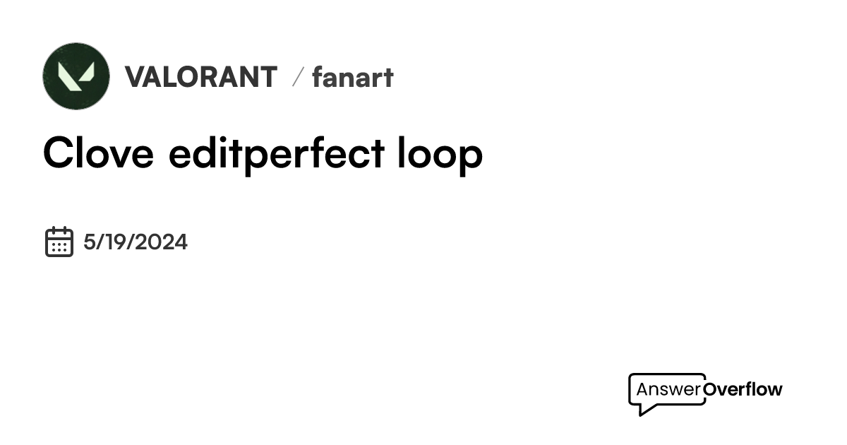 Clove edit/perfect loop - VALORANT