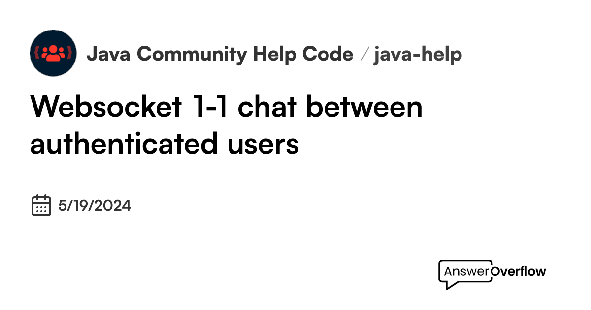 Websocket 1-1 chat between authenticated users - Java Community | Help. Code. Learn.