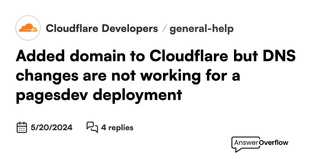 Added domain to Cloudflare but DNS changes are not working for a "*.pages.dev" deployment ...