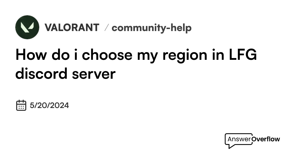 How do i choose my region in LFG discord server? - VALORANT