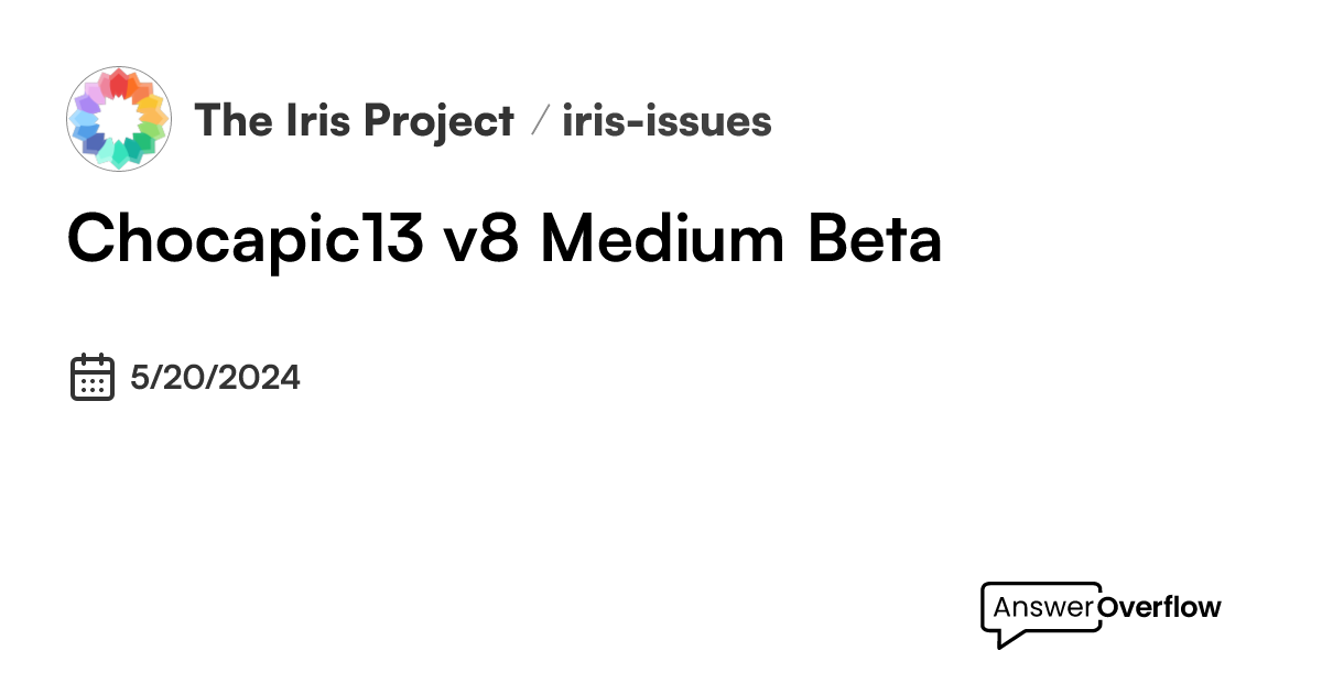Chocapic13 v8 Medium Beta - The Iris Project