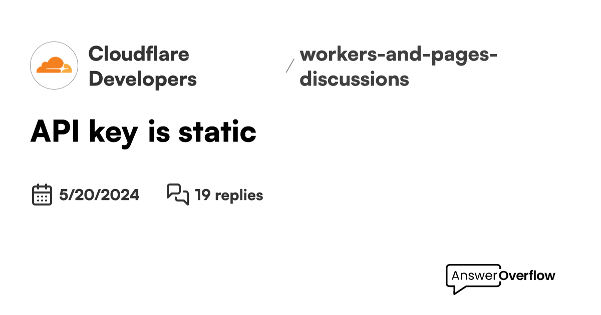 API key is static - Cloudflare Developers