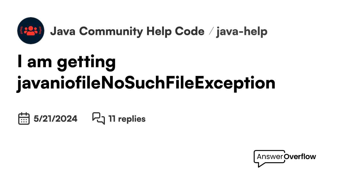 I am getting java.nio.file.NoSuchFileException. - Java Community | Help. Code. Learn.
