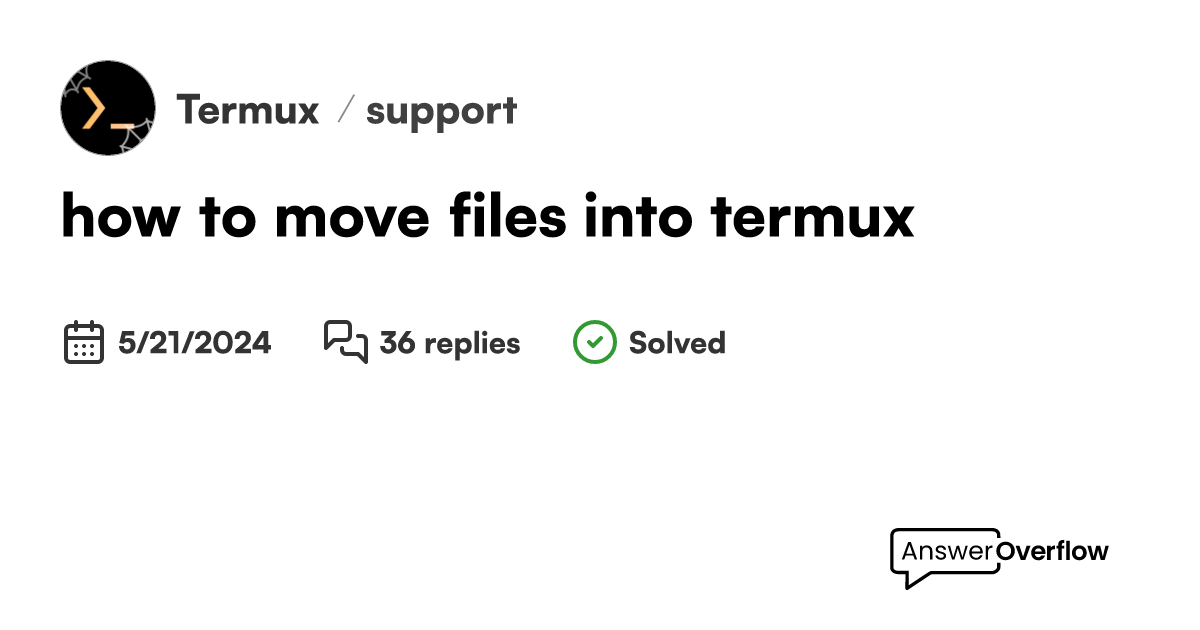 how to move files into termux? - Termux
