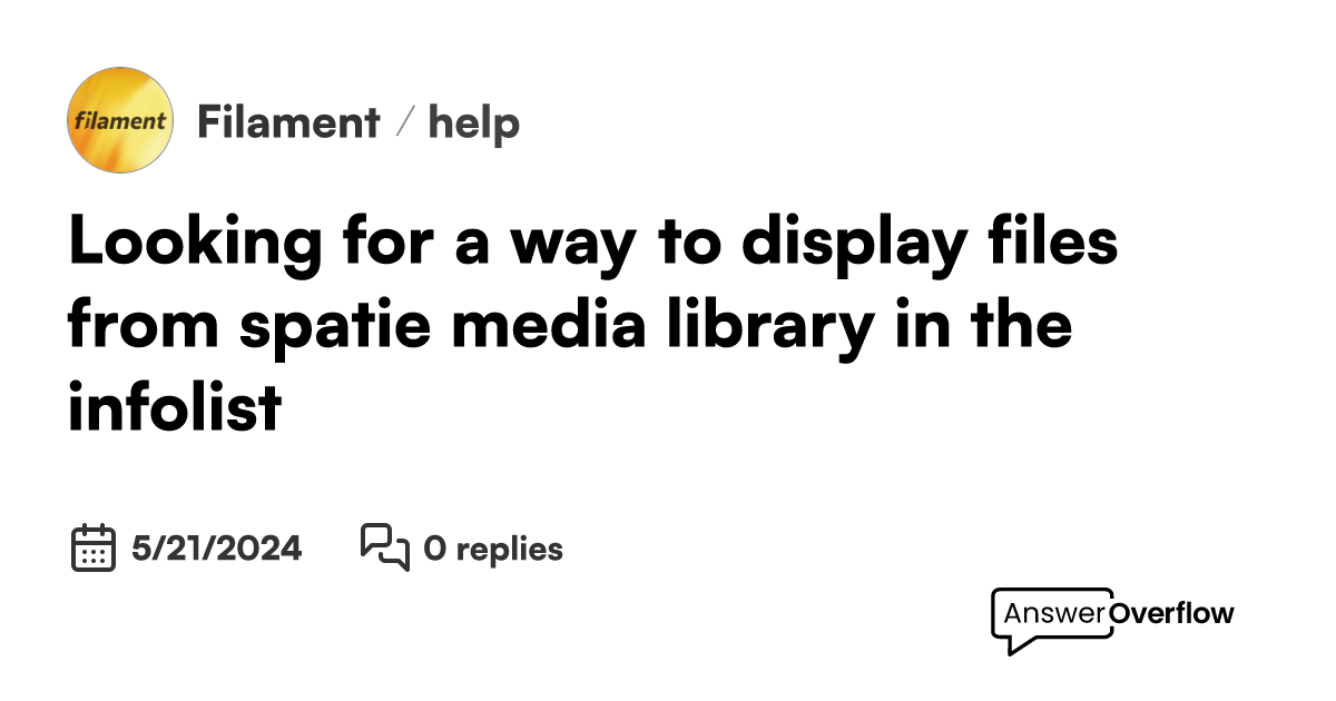 Looking for a way to display files from spatie media library in the infolist. - Filament