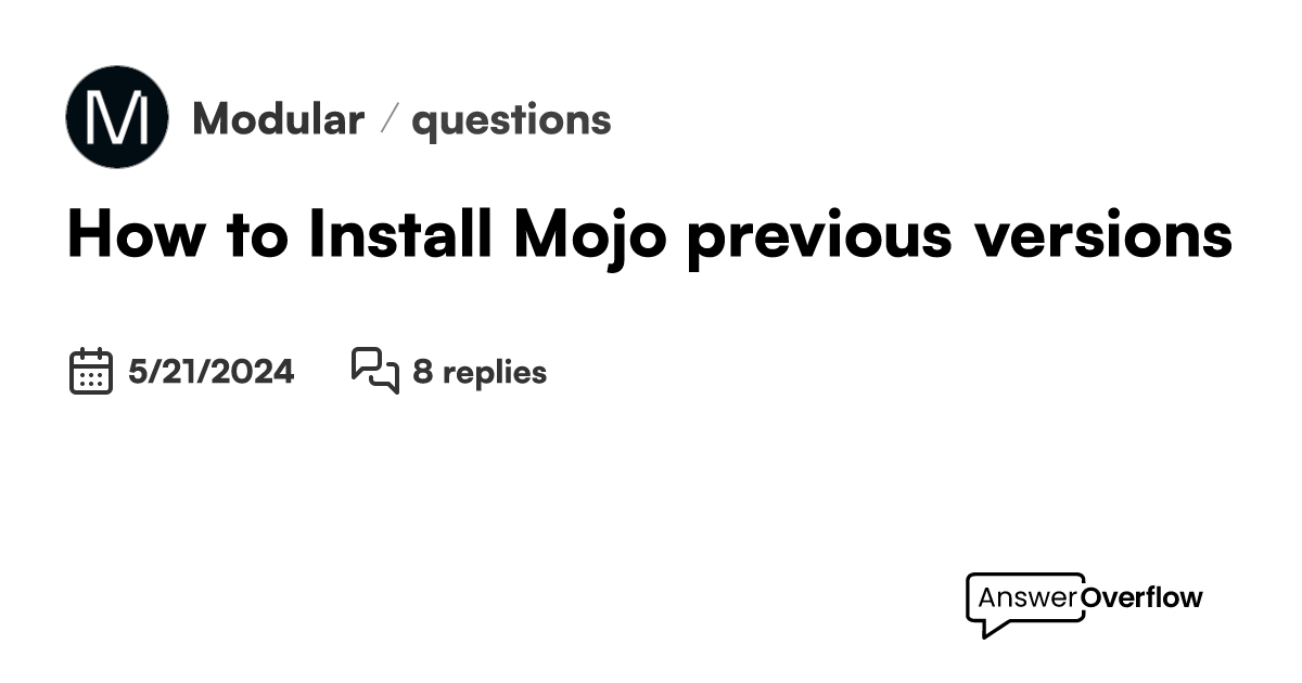 How to Install Mojo previous versions? - Modular