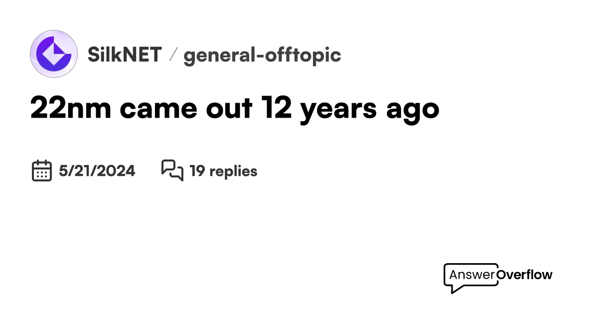 22nm came out 12 years ago - Silk.NET