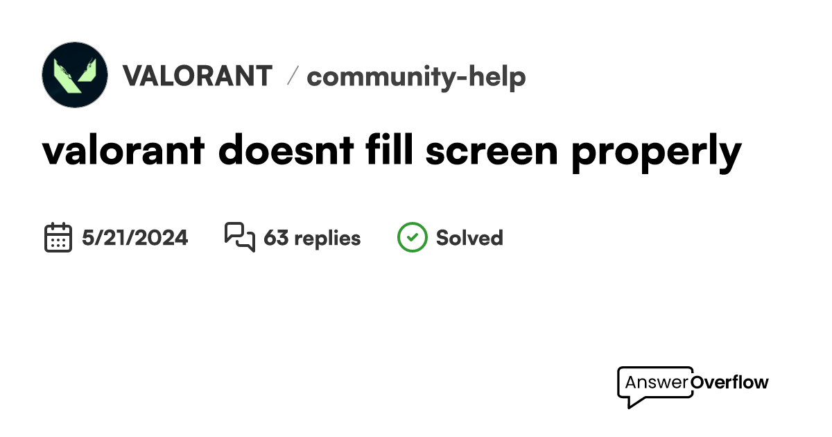 valorant doesn't fill screen properly? - VALORANT