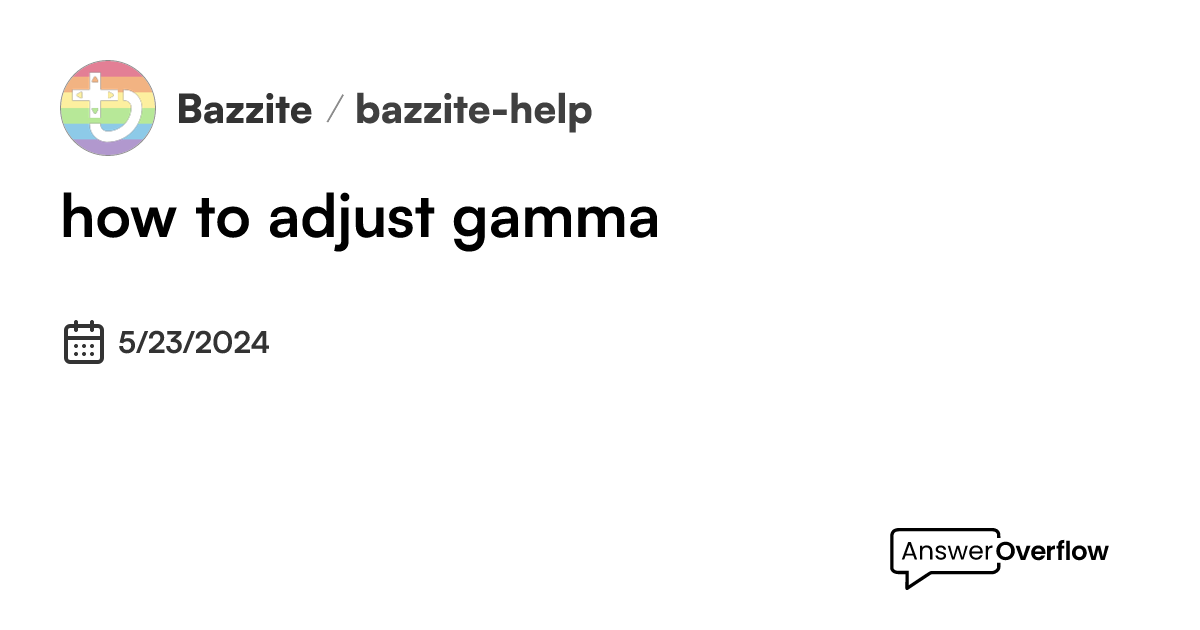 how to adjust gamma? - Universal Blue