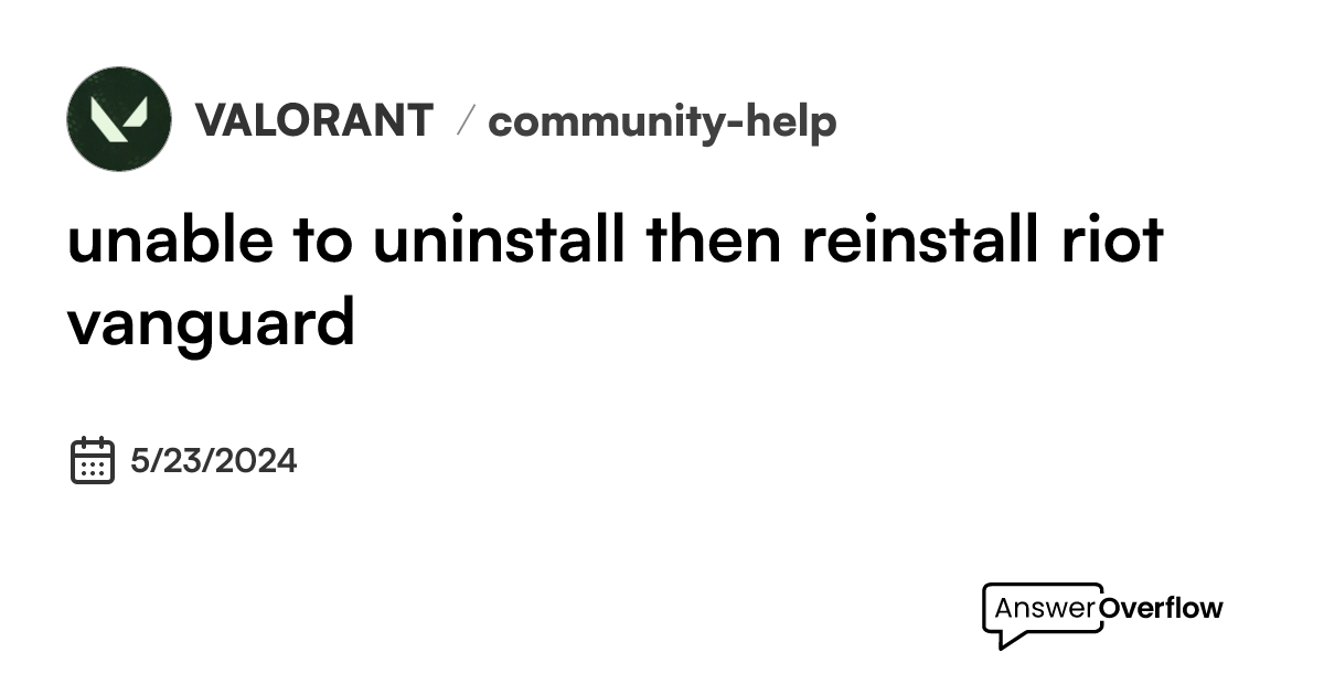 unable to uninstall then reinstall riot vanguard - VALORANT