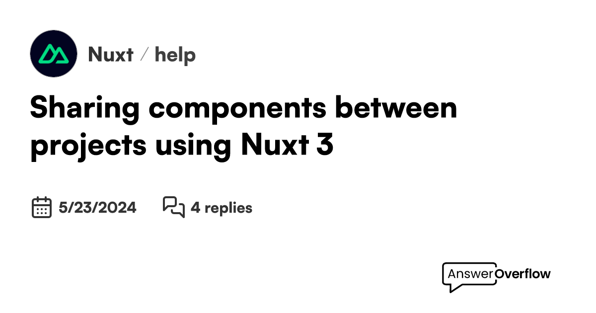 Sharing components between projects using Nuxt 3 - Nuxt