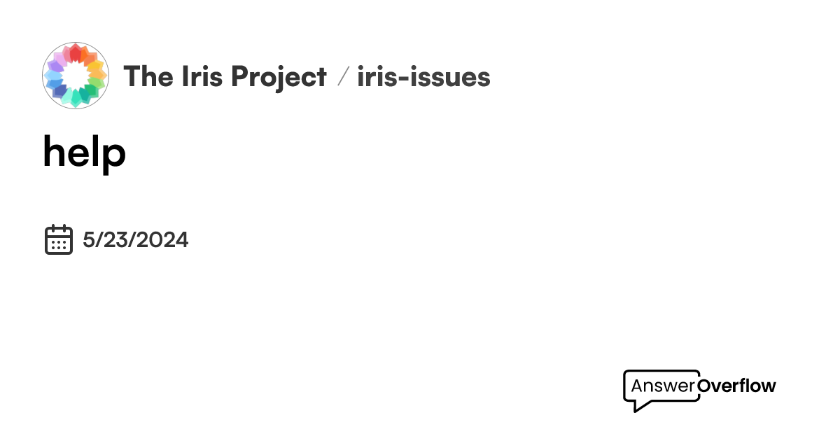 help - The Iris Project