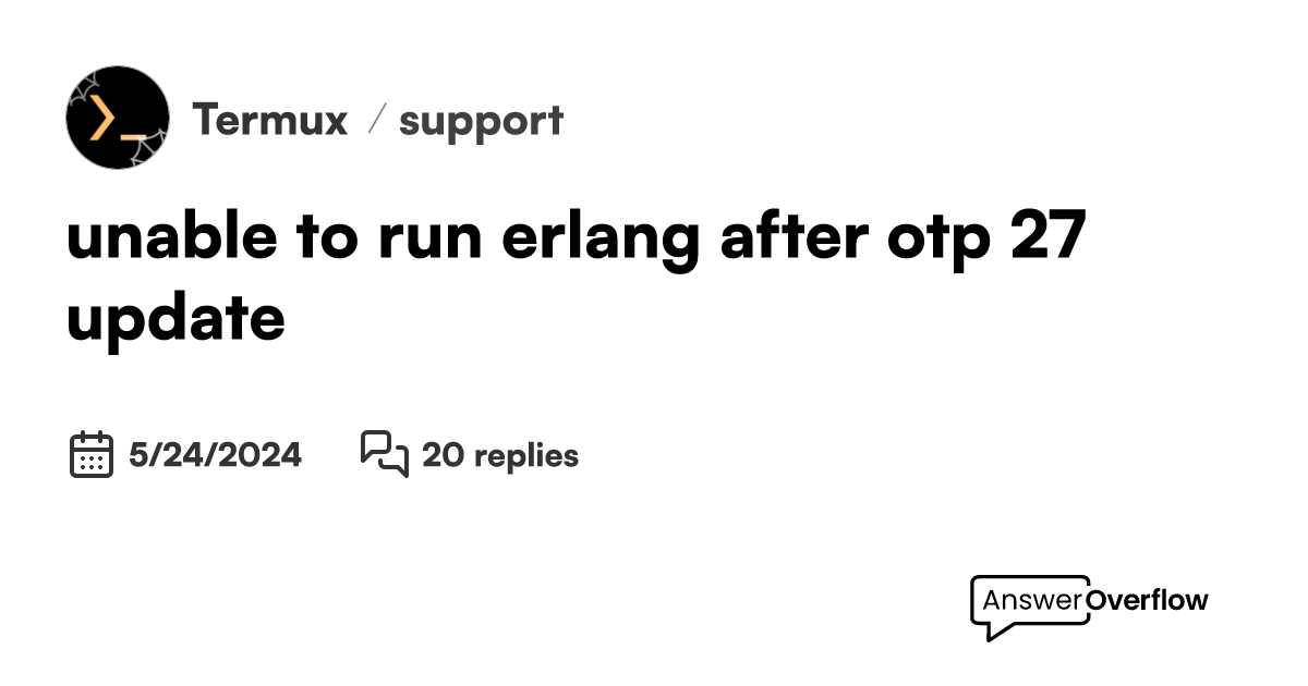 unable to run erlang after otp 27 update - Termux