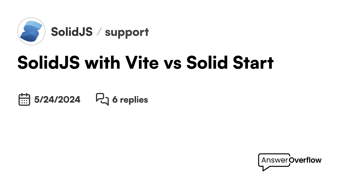 SolidJS with Vite vs Solid Start - SolidJS