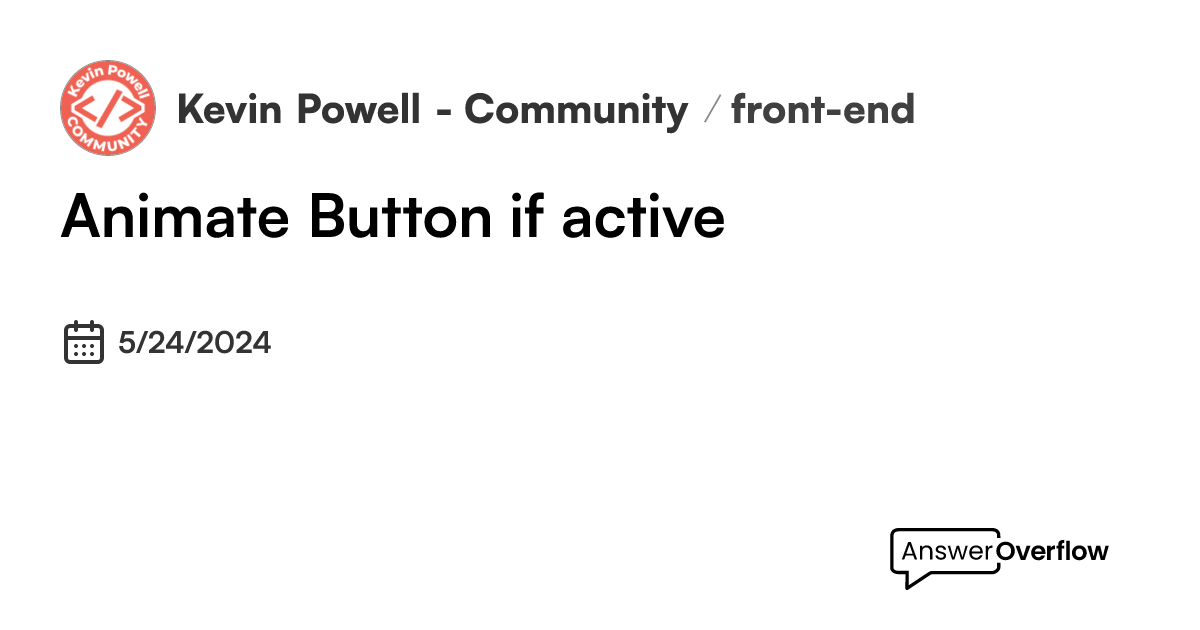 Animate Button if active - Kevin Powell - Community