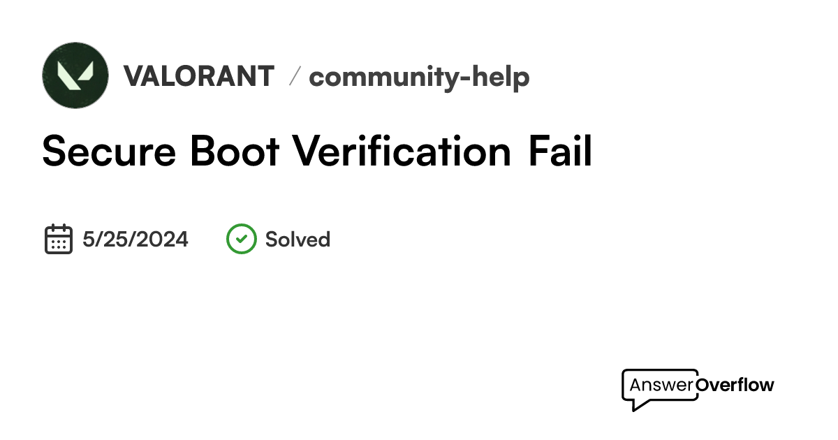 Secure Boot Verification Fail - VALORANT