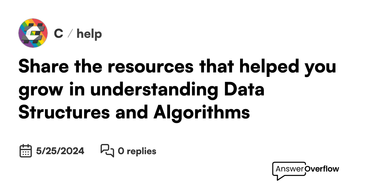 Share the resources that helped you grow in understanding Data Structures and Algorithms? - C#