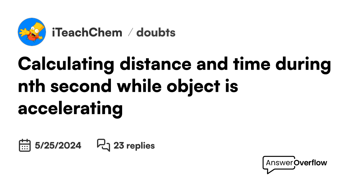 Calculating distance and time during nth second while object is accelerating - iTeachChem