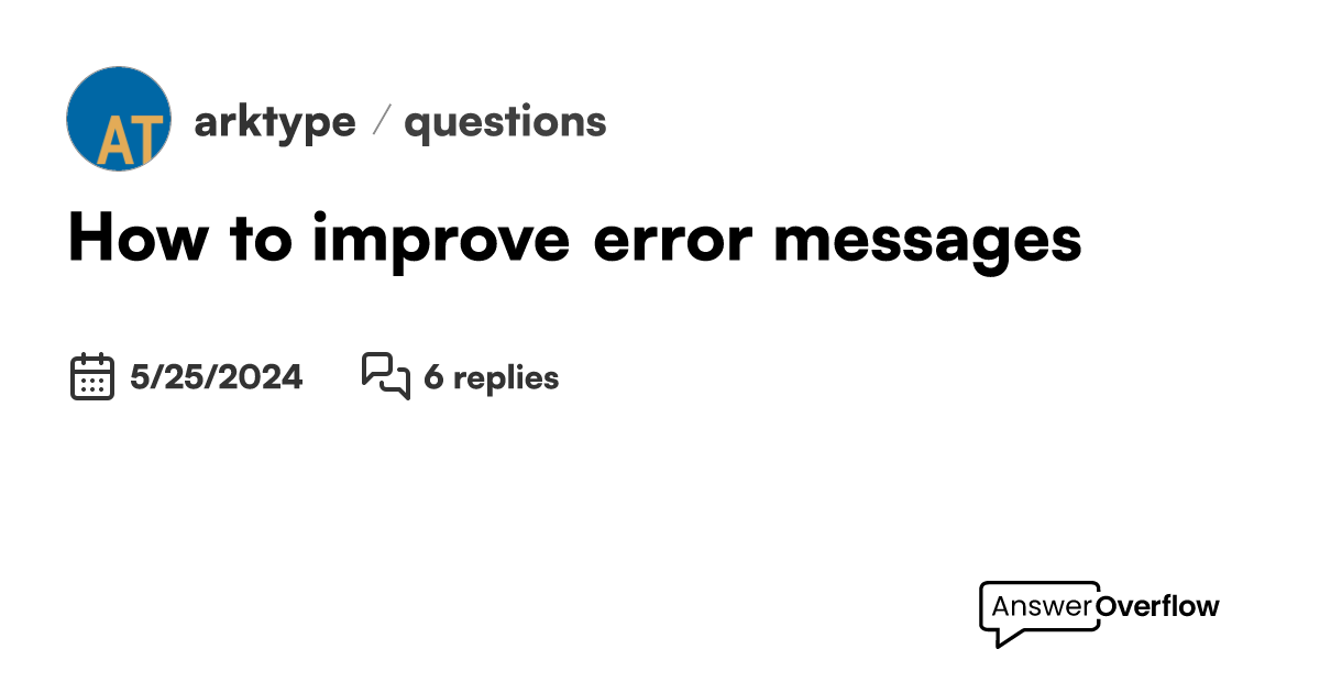 How to improve error messages? - arktype