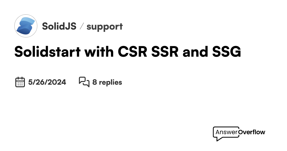 Solidstart with CSR, SSR and SSG? - SolidJS