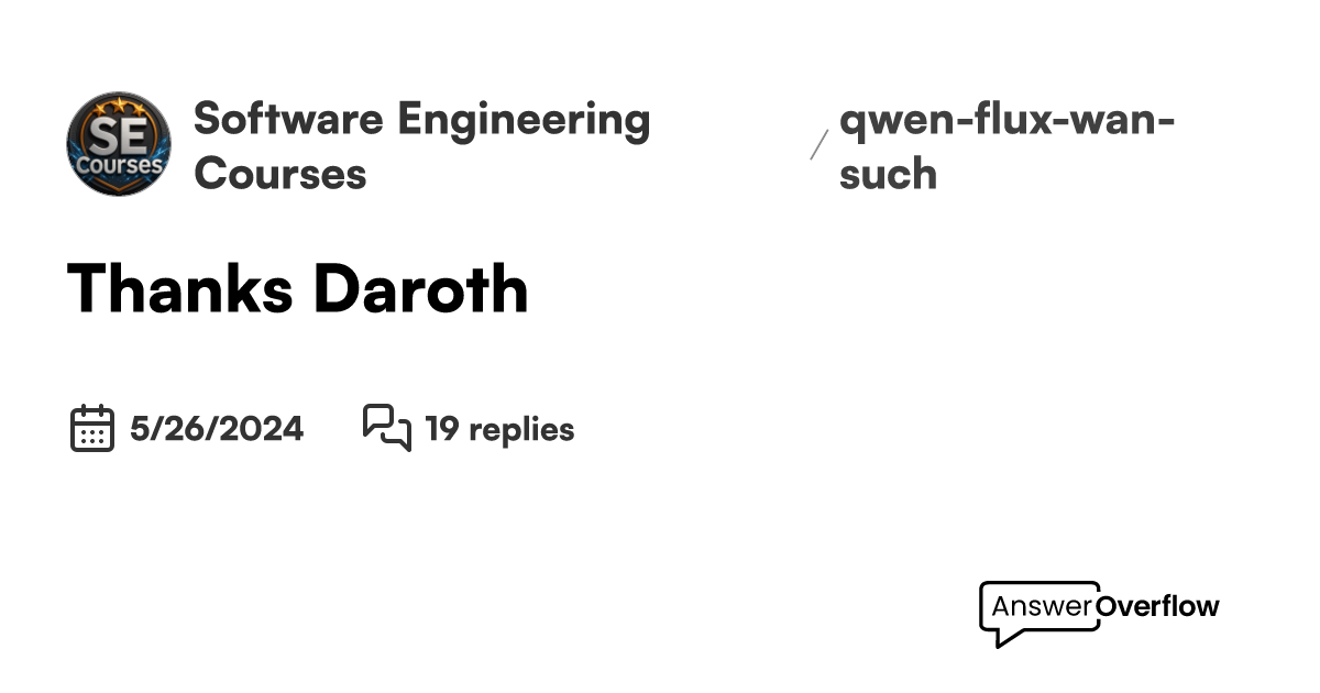 Thanks, Daroth ️ - Software Engineering Courses (SECourses)