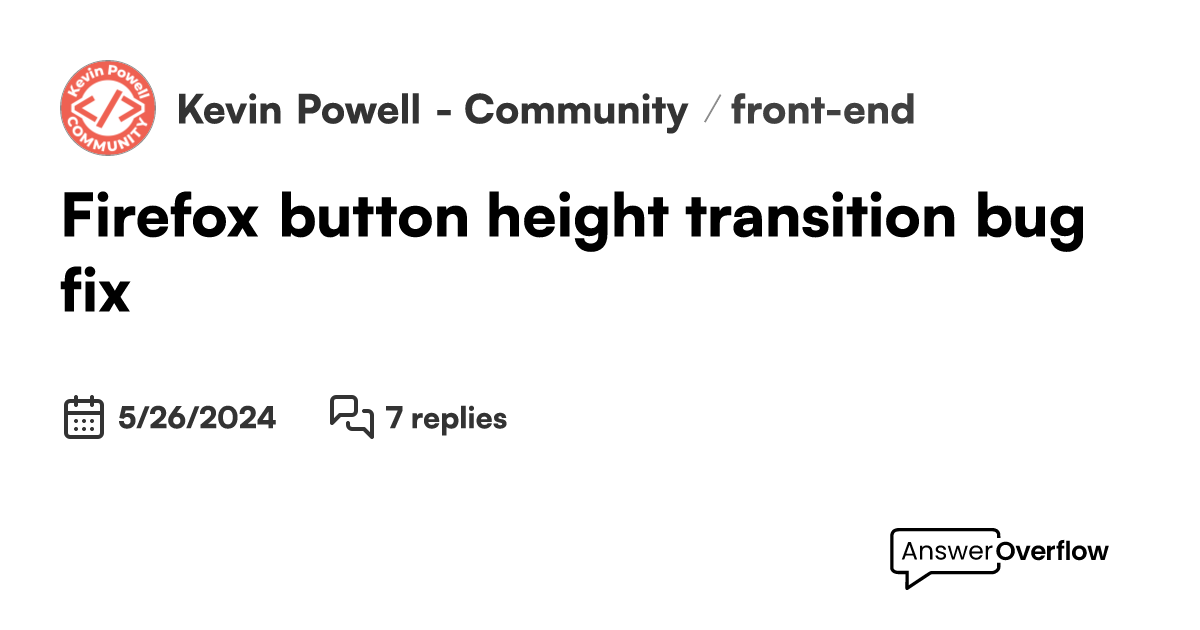 Firefox button height transition bug fix? - Kevin Powell - Community