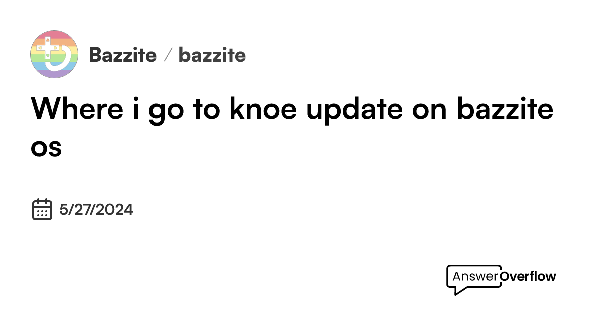 Where i go to knoe update on bazzite os? - Bazzite