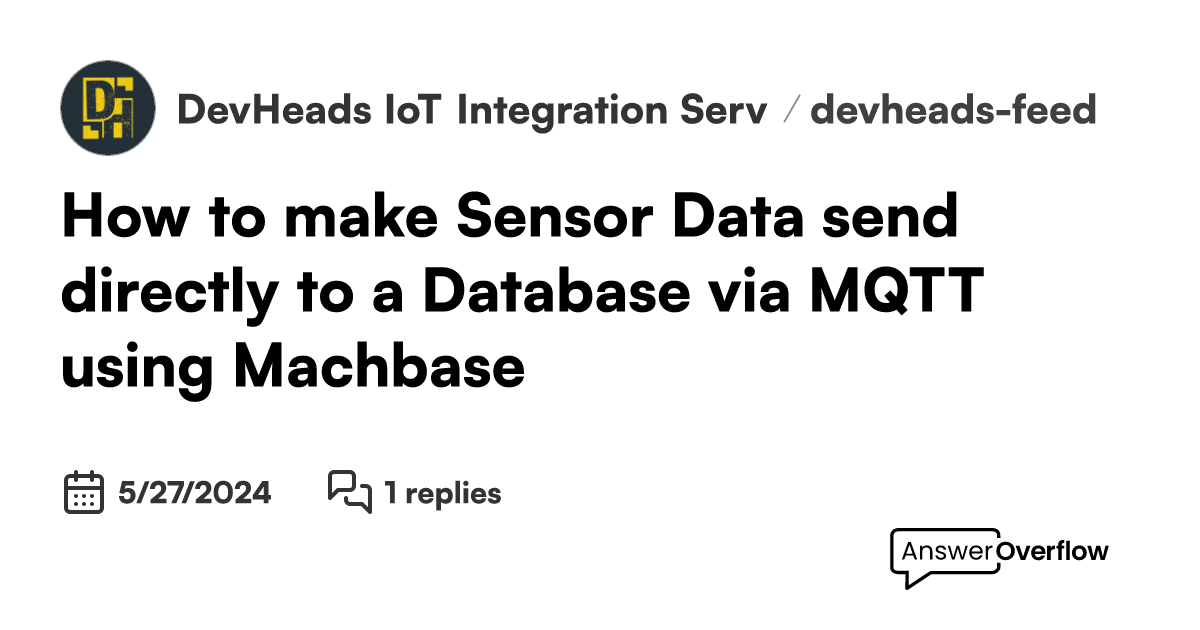 How to make Sensor Data send directly to a Database via MQTT using Machbase - DevHeads IoT ...