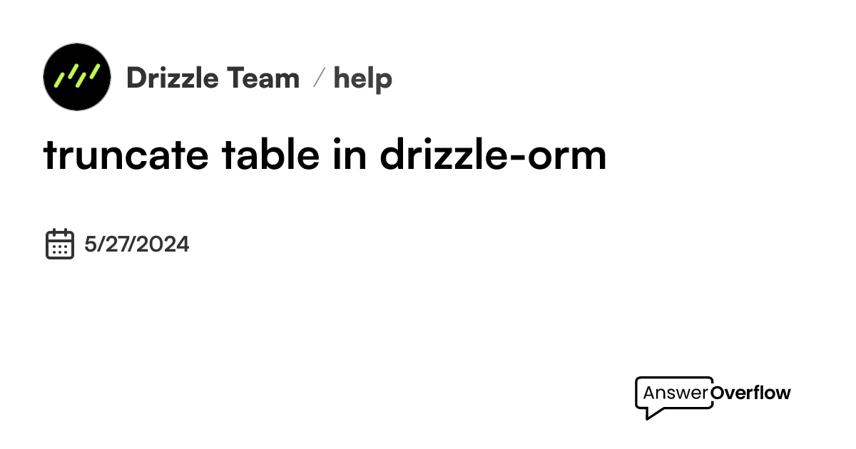 truncate table in drizzle-orm - Drizzle Team