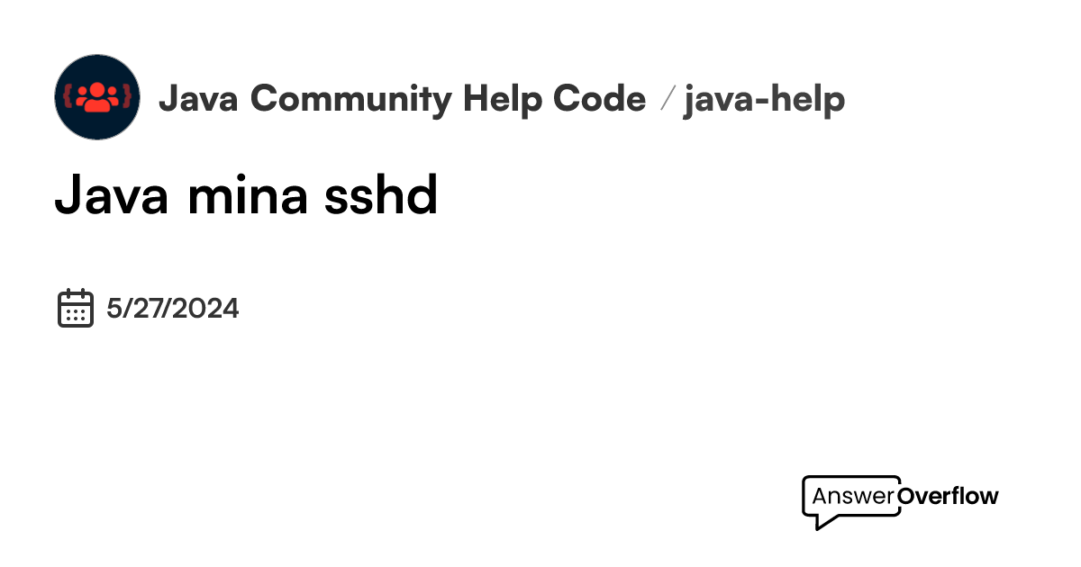 Java mina sshd - Java Community | Help. Code. Learn.