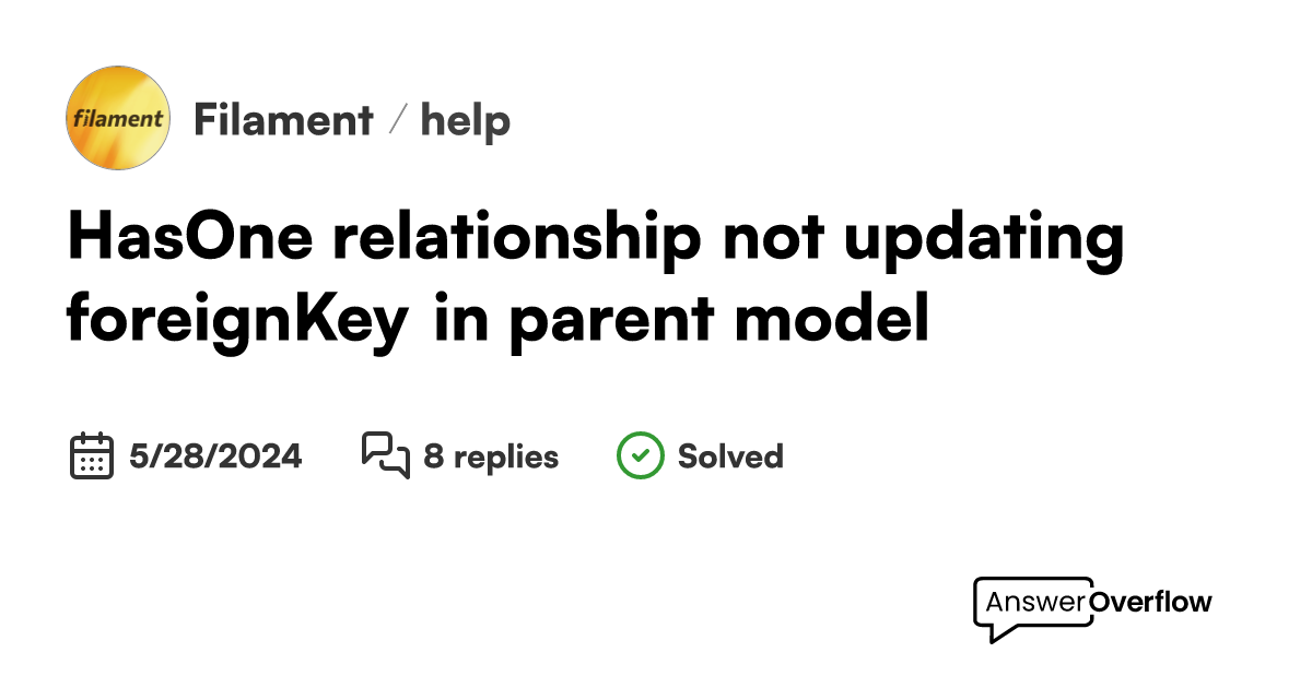 hasone-relationship-not-updating-foreignkey-in-parent-model-filament