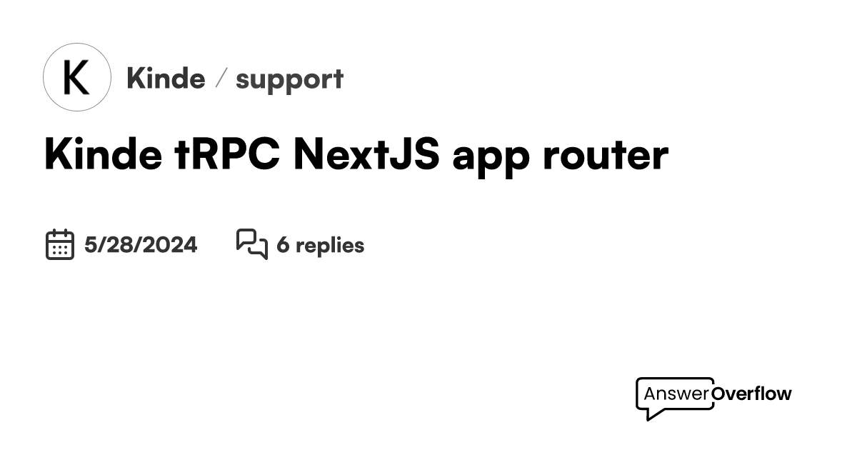 Kinde + tRPC + NextJS app router - Kinde