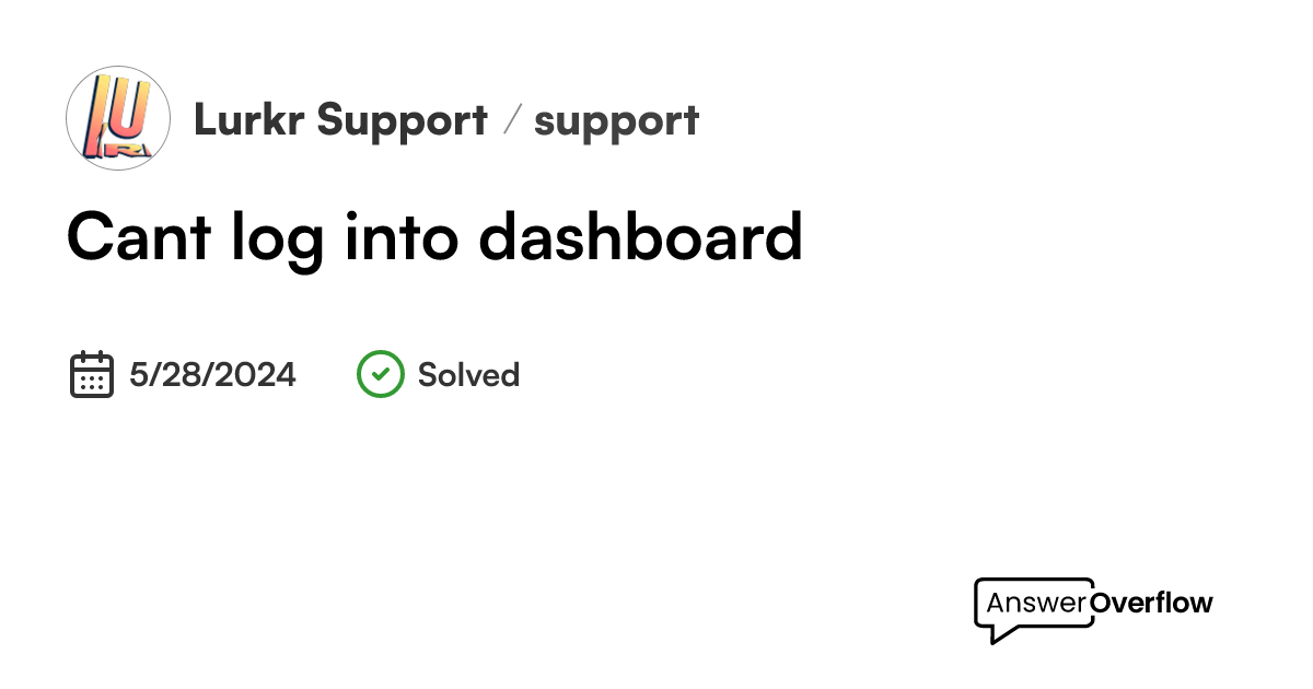 Can't log into dashboard - Lurkr Support