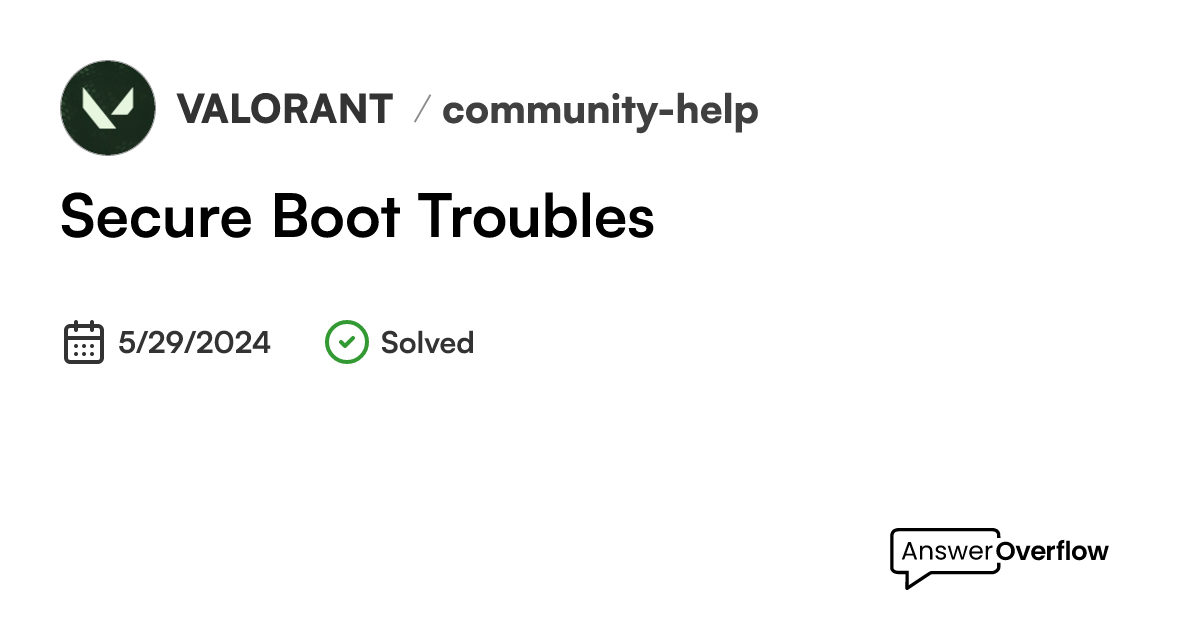 Secure Boot Troubles - VALORANT