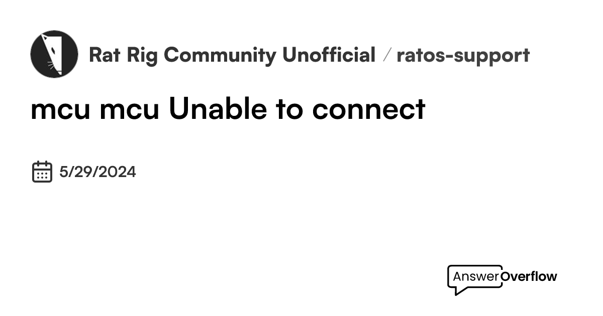 mcu 'mcu': Unable to connect - Rat Rig Community [Unofficial]