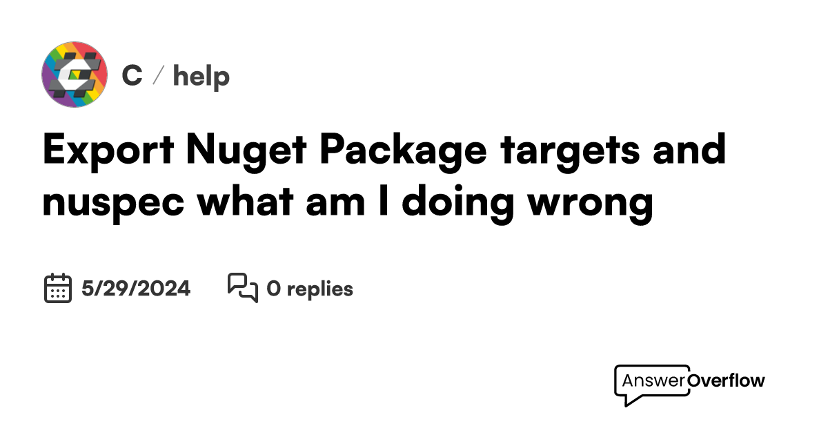 Export Nuget Package (.targets and .nuspec): what am I doing wrong? - C#