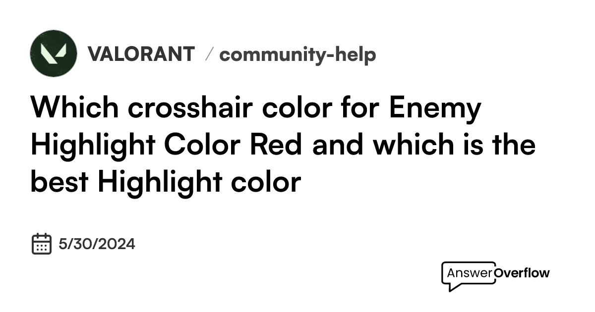Which crosshair color for Enemy Highlight Color "Red", and which is the ...