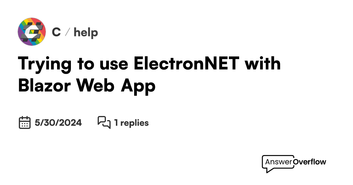 Trying to use Electron.NET with Blazor Web App - C#