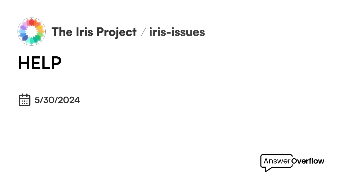HELP! - The Iris Project