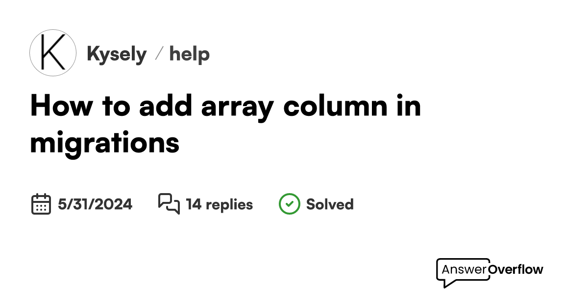 How to add array column in migrations? - Kysely