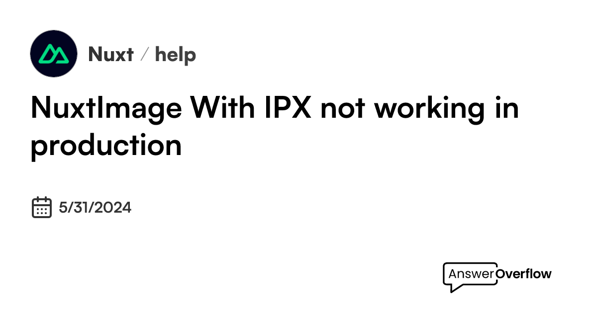 NuxtImage With IPX not working in production - Nuxt