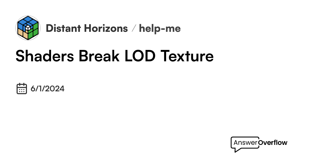 Shaders Break LOD Texture? - Distant Horizons