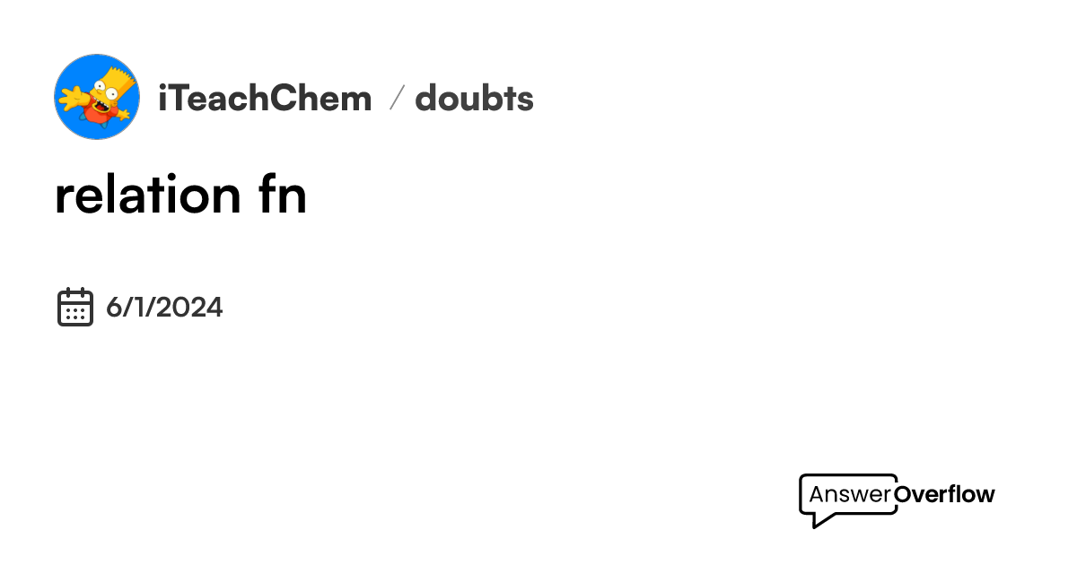 relation fn - iTeachChem