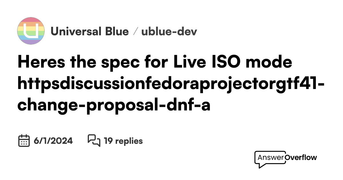 Here's the spec for Live ISO mode: https://discussion.fedoraproject.org/t/f41-change-proposal ...