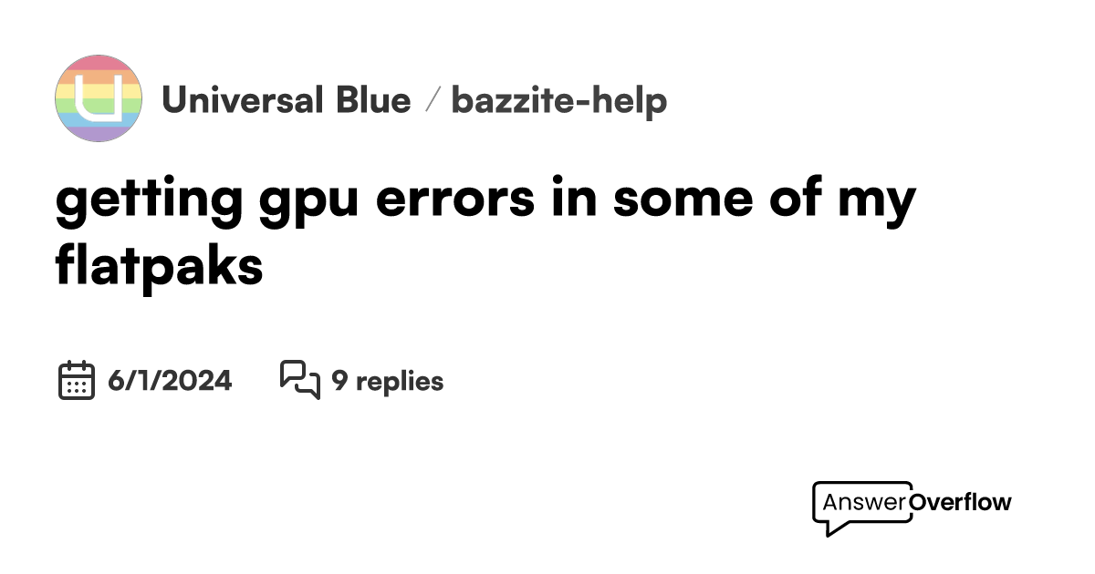 getting-gpu-errors-in-some-of-my-flatpaks-universal-blue
