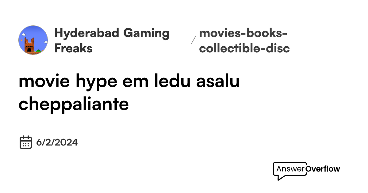 movie hype em ledu asalu cheppaliante - Hyderabad Gaming Freaks!🎮🇮🇳