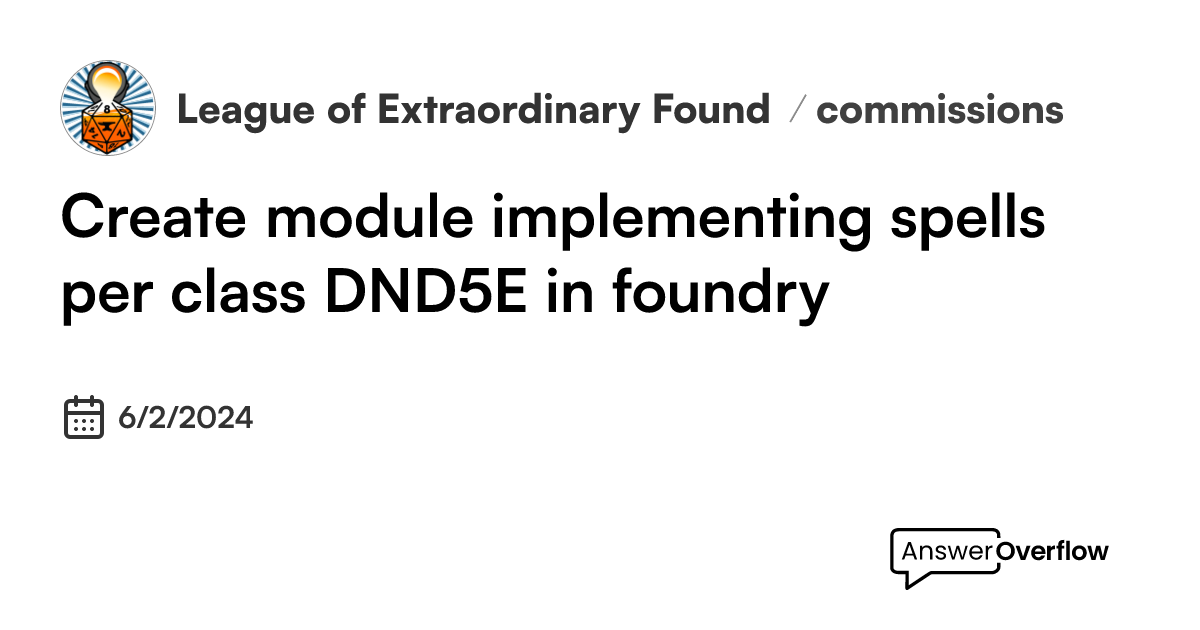 Create module implementing spells per class (DND5E) in foundry. - League of Extraordinary ...